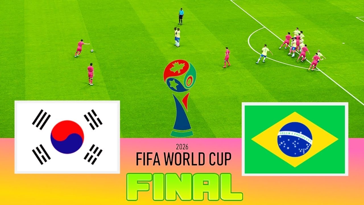 SOUTH KOREA vs BRAZIL - Final FIFA World Cup 2026 | Full Match All ...