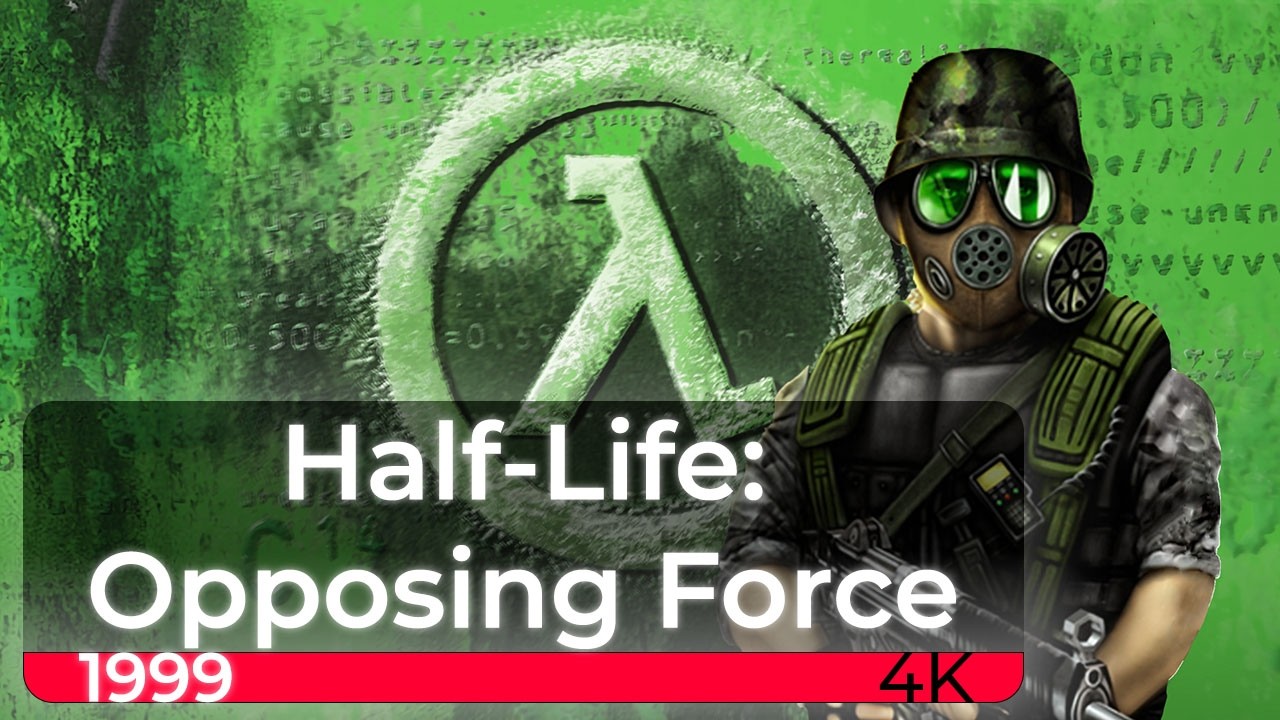 Half-Life: Opposing Force [4K 60fps] | Час игры - YouTube