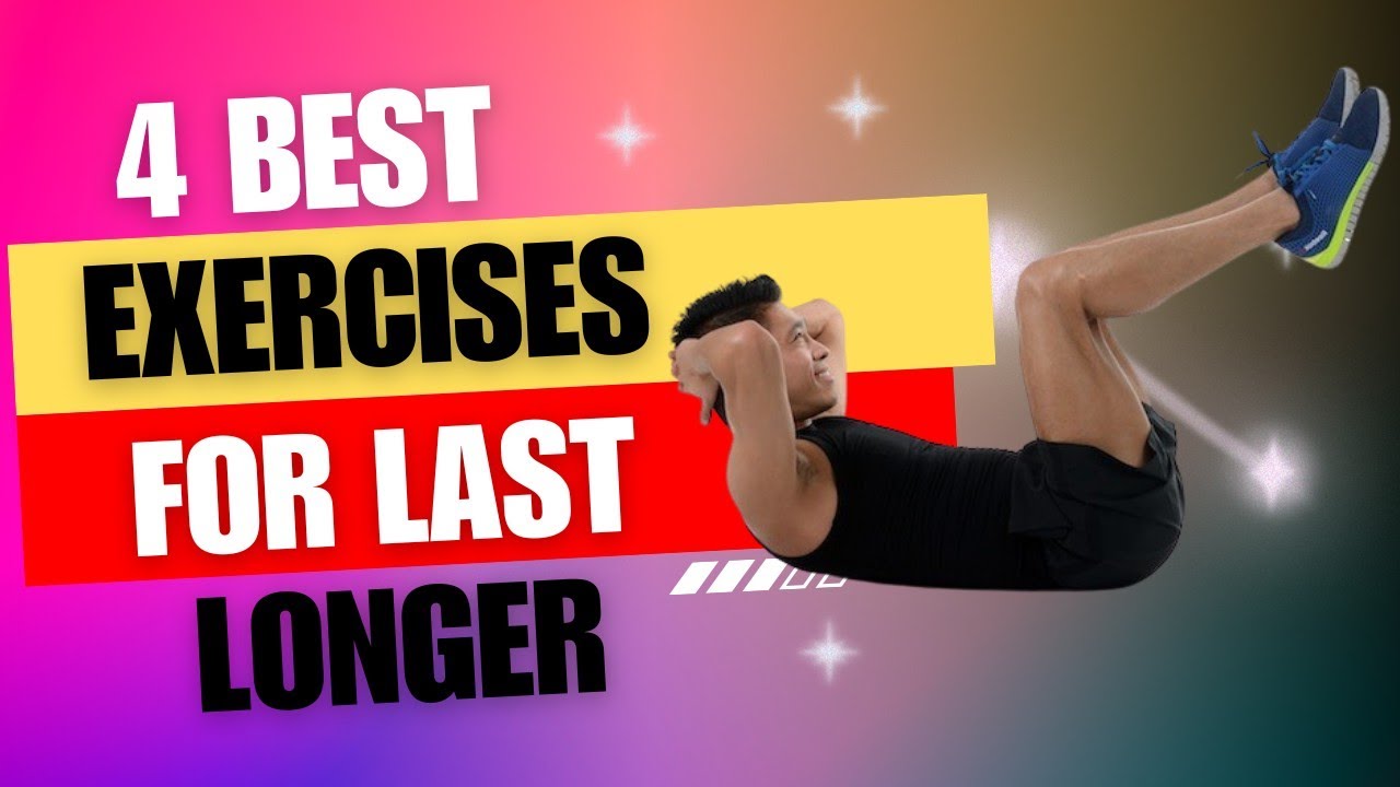 (Part 2) 4 Best Exercises for MEN to Last Longer | Erectile dysfunction ...