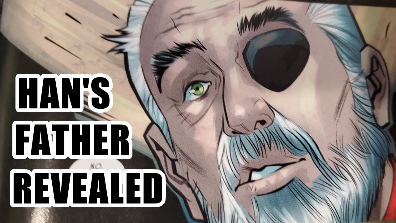 Han Solo's Father Revealed! - Han Solo and Chewbacca #1 - Star Wars ...