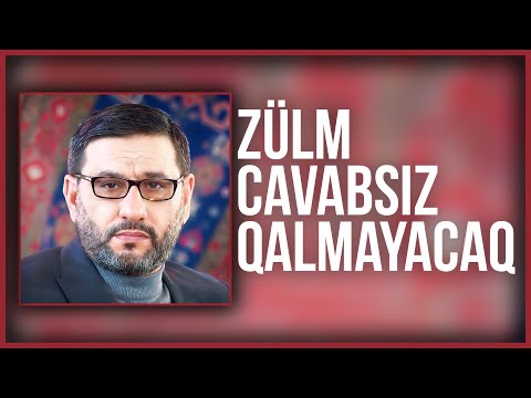 Hacı Şahin - Zülm cavabsız qalmayacaq