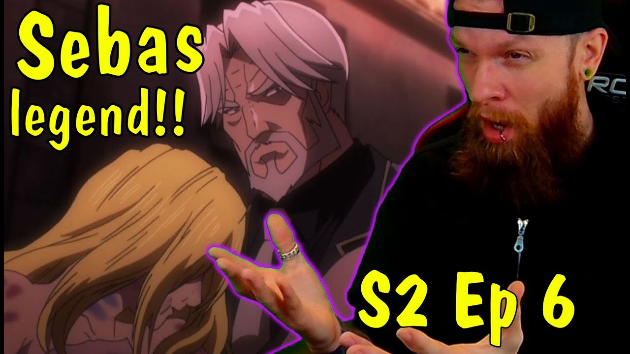 Sebas = Legend Overlord Season 2 Episode 6 Reaction - YouTube