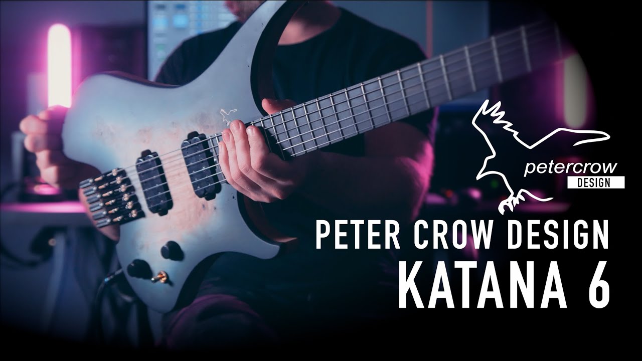 Peter Crow Design - Katana 6 || Demo Song/Tone Test - YouTube