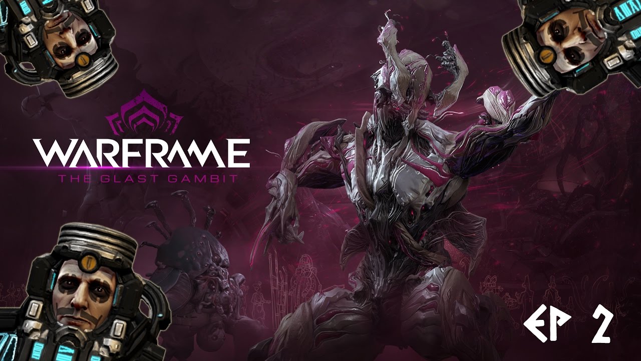 WARFRAME | El Gambito de Glast | Ep. 2 | ''La debilidad de Nef Anyo ...