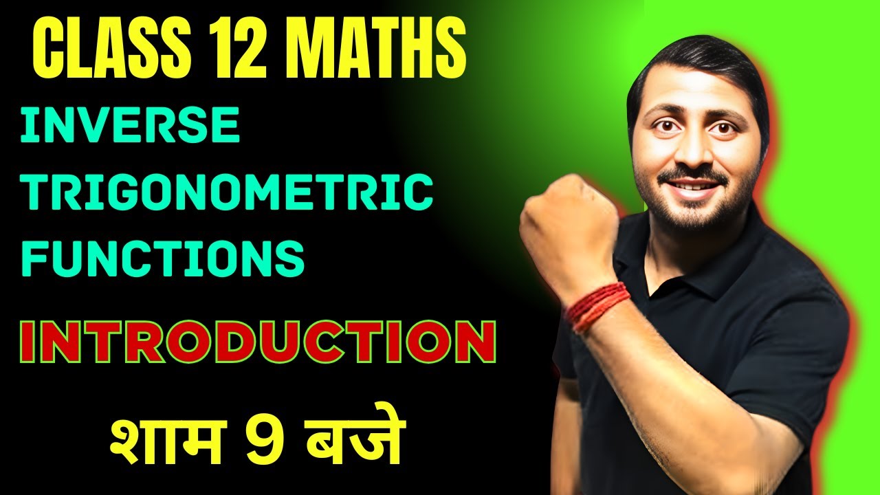 "Class 12 Maths: Inverse Trigonometric Functions Explained!" - YouTube