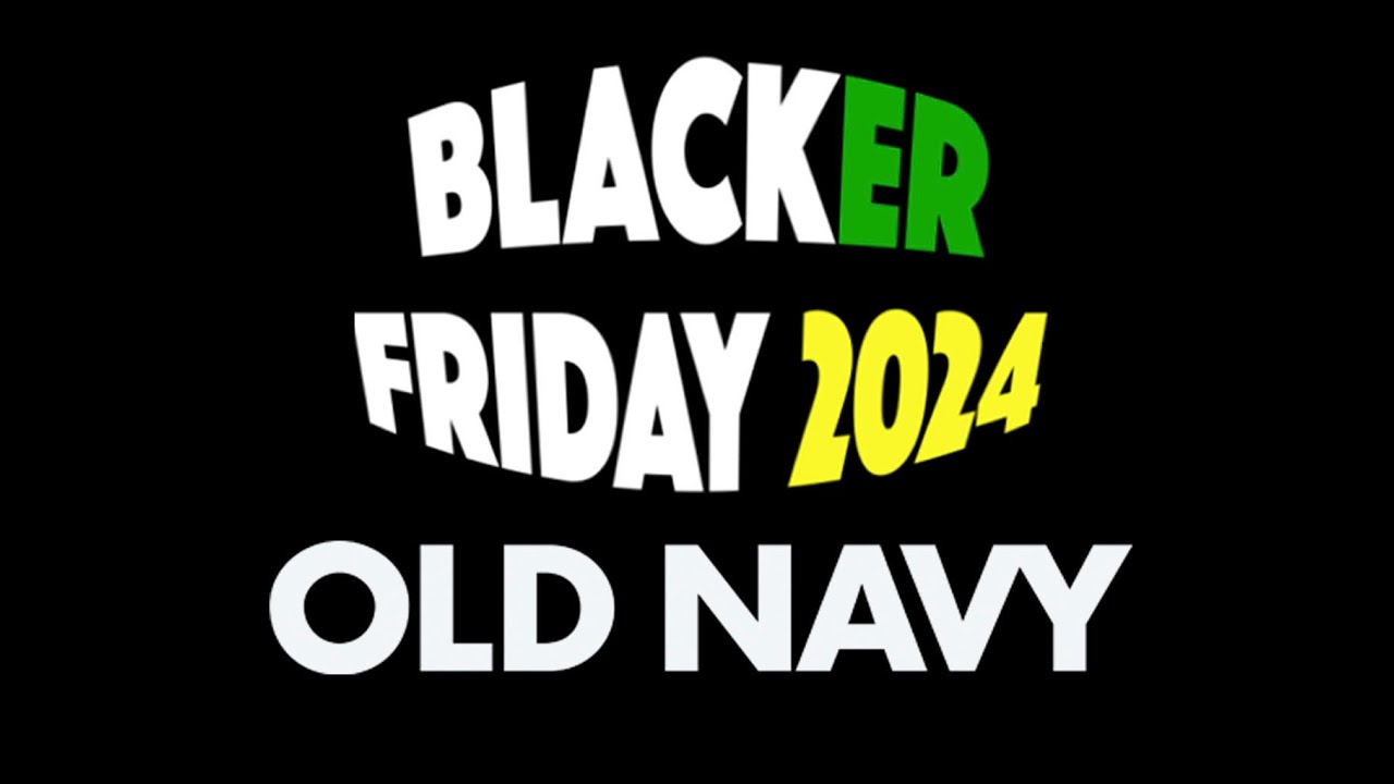 Old Navy Black Friday 2024 Sale & Ad - See What's Coming & When - YouTube