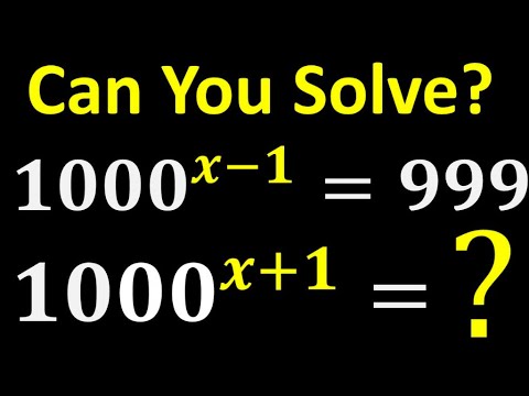 Solving Math Olympiad Exponential Equation 1000^x+1=?, - YouTube