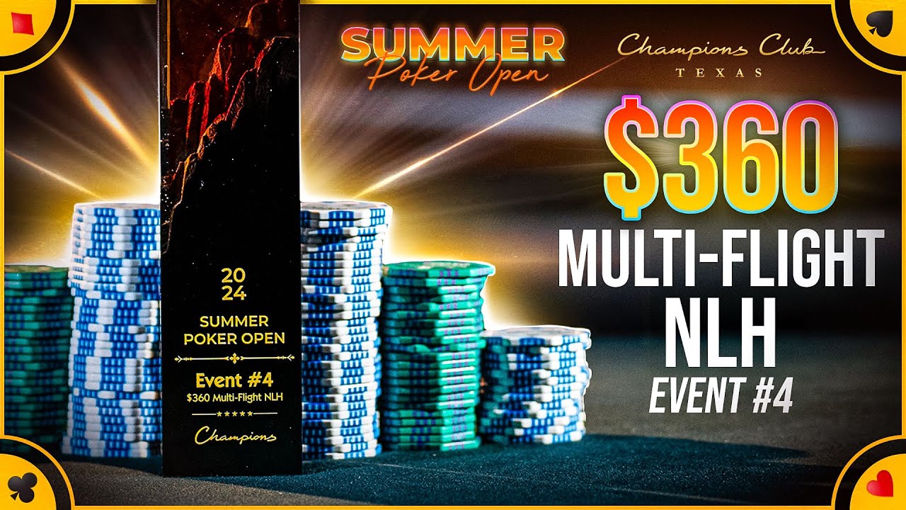 Summer Poker Open: $360 Multi-Flight/Multi-Bag NLH FINAL TABLE ...