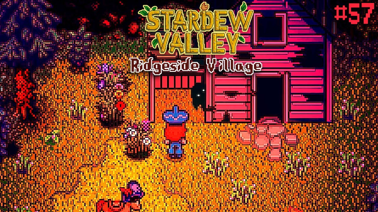 Stardew Valley Ridgeside Village #57 - Game "VUI VỒN" - YouTube