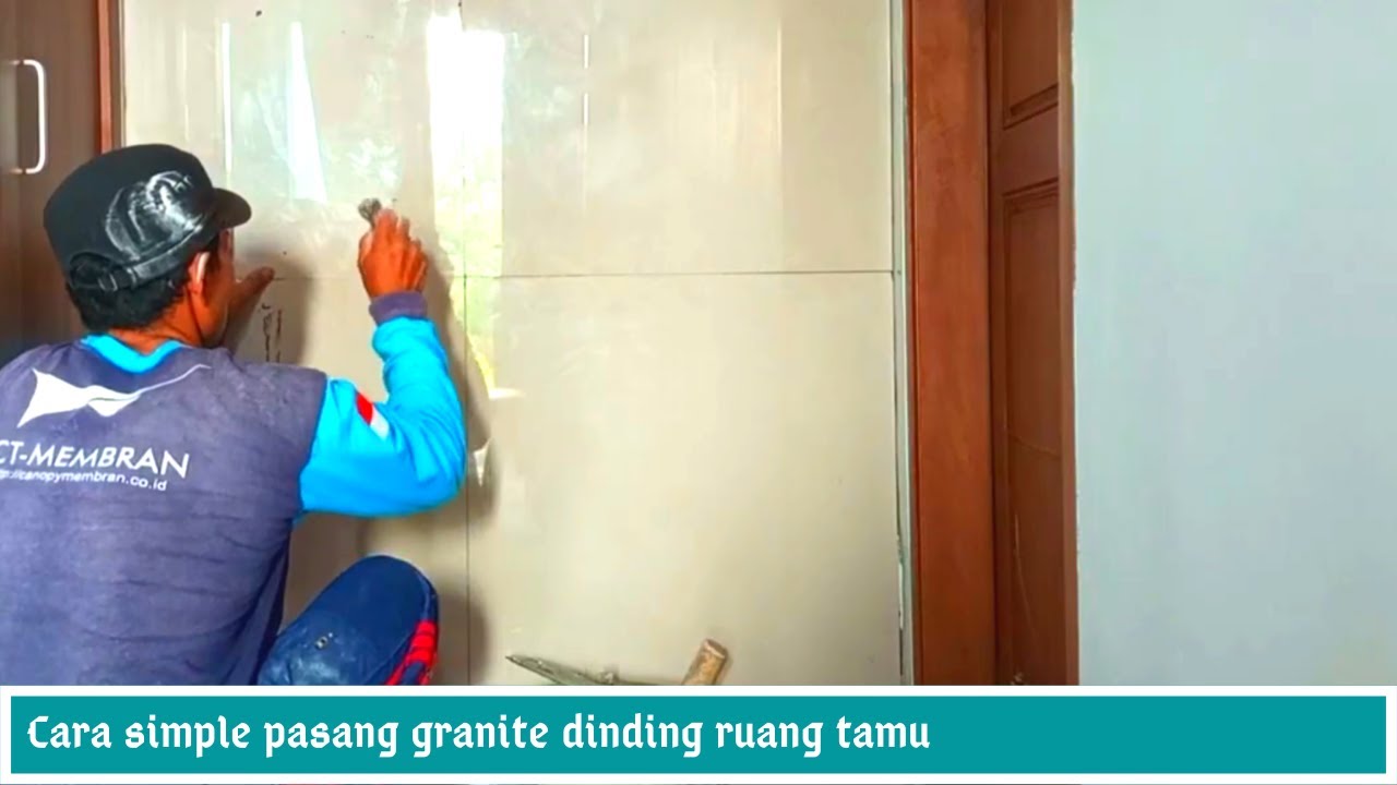 CARA PASANG GRANIT DINDING RUANG TAMU, HASIL SUPER RAPI. - YouTube