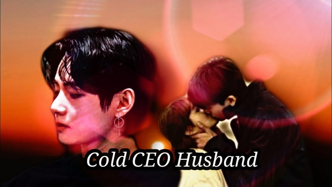 Taehyung ff || Cold CEO Husband|| ep 1 - YouTube