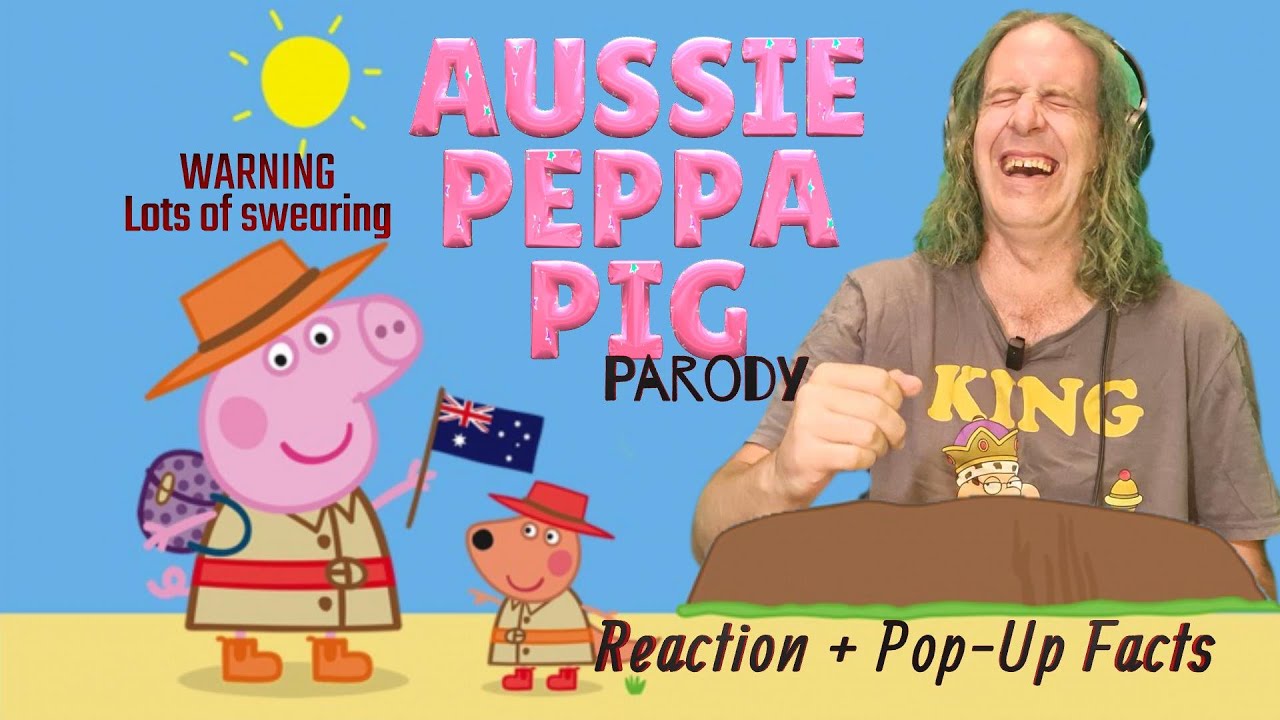 Ep 114: Aussie Peppa Pig (Parody) - Reaction + Pop-Up Facts - YouTube