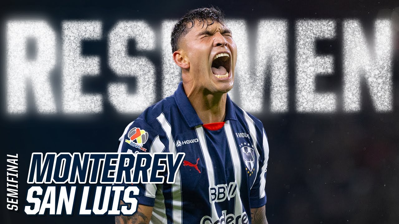 📹 Resumen Monterrey vs San Luis - Grítalo: ¡ESTAMOS EN LA FINAL!🤩 - YouTube