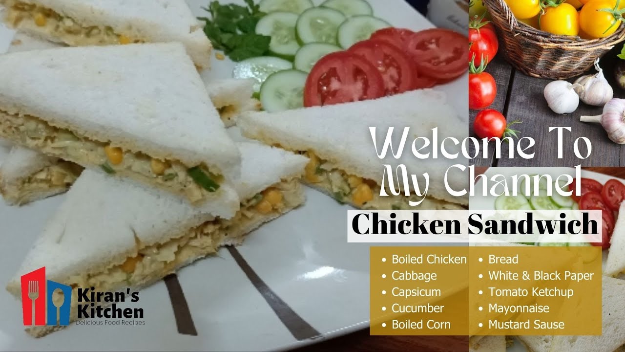 Chicken Sandwich (Kiran's Kitchen) - YouTube