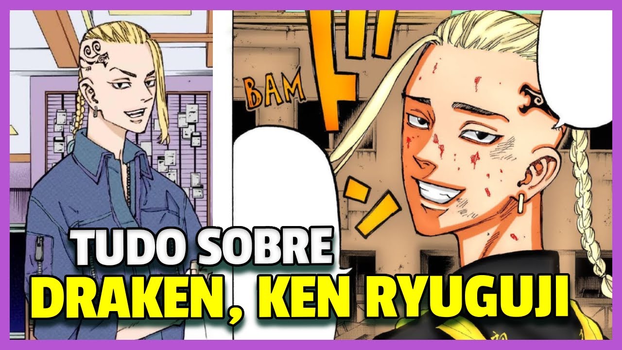 TUDO SOBRE DRAKEN DE TOKYO REVENGERS - A REAL HISTÓRIA DE KEN RYUGUJI ...