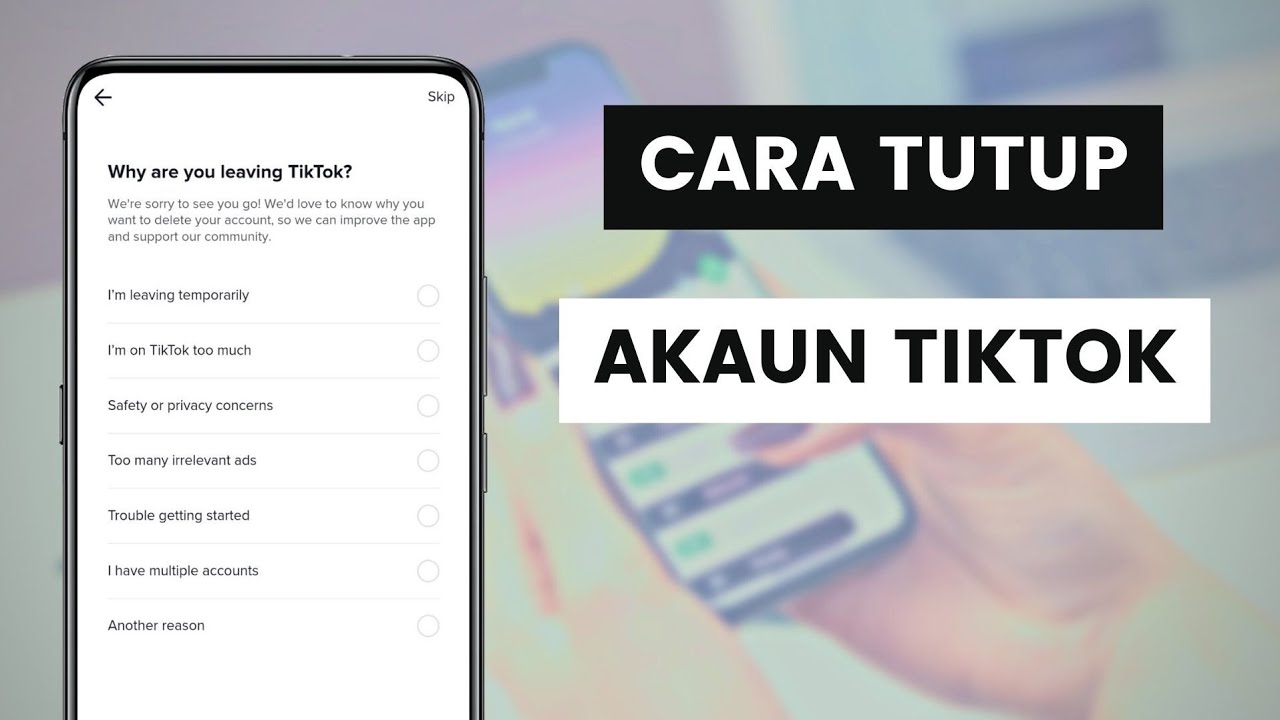 Cara Padam Atau Tutup Akaun TikTok Buat Selamanya l Delete Account ...