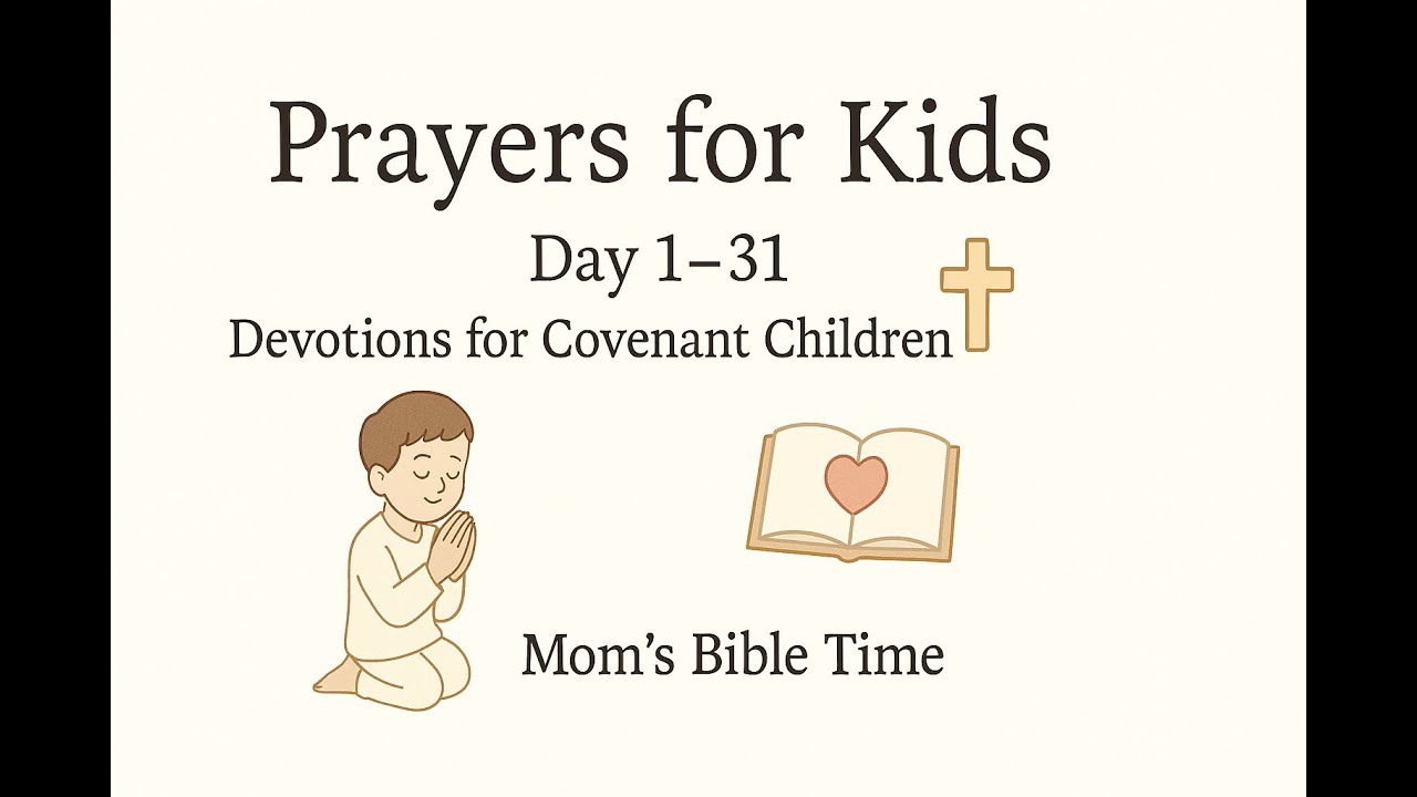 🌸 31 Covenant Prayers for Children | January Devotional | Mom’s Bible ...