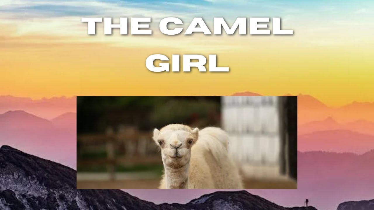 "The Enigmatic Life of the Camel Girl: Unveiling the Truth Behind the ...