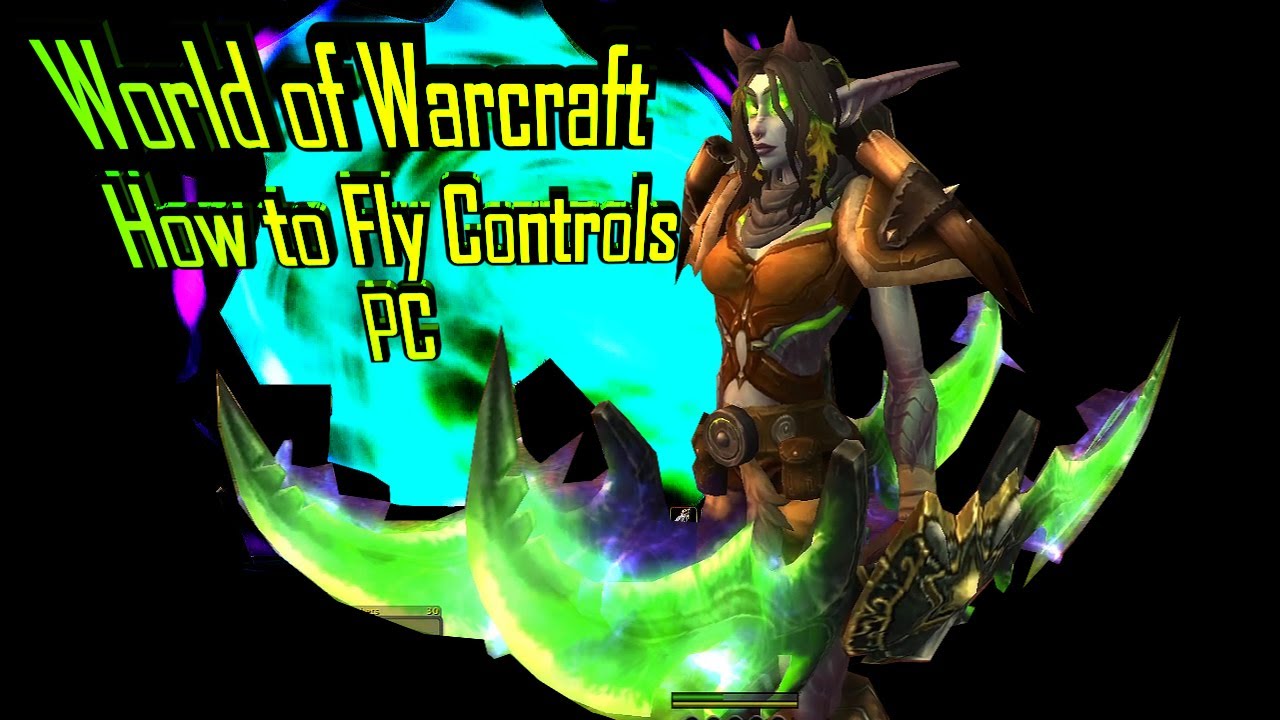 How to Fly World of Warcraft - YouTube
