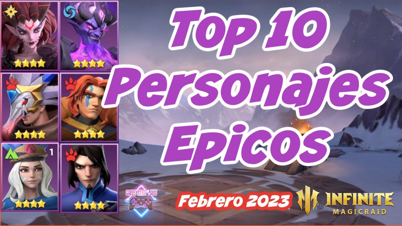 INFINITE MAGICRAID Top 10 Personajes Epicos - YouTube