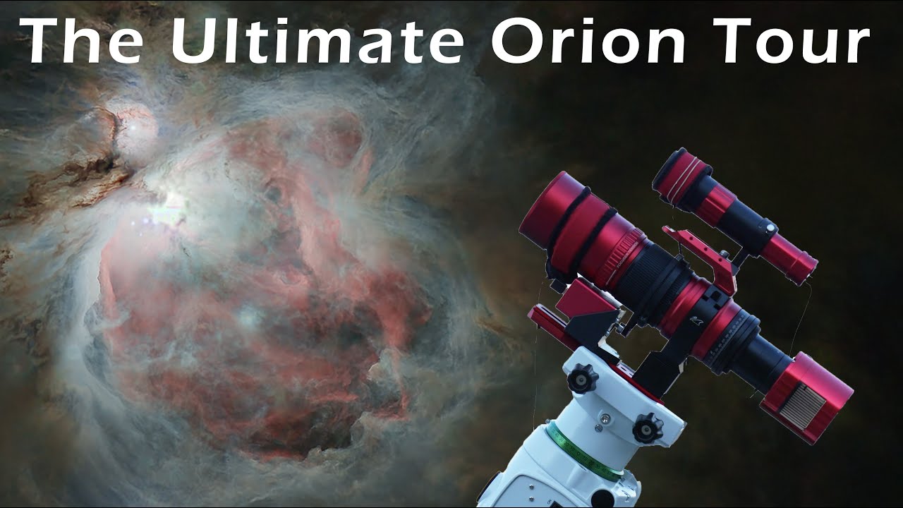 The Ultimate Orion Astrophotography Tour - YouTube