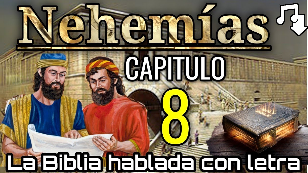 🔴 NEHEMÍAS Capitulo 8 hablado Con Letra ( Esdras lee la ley al pueblo ...