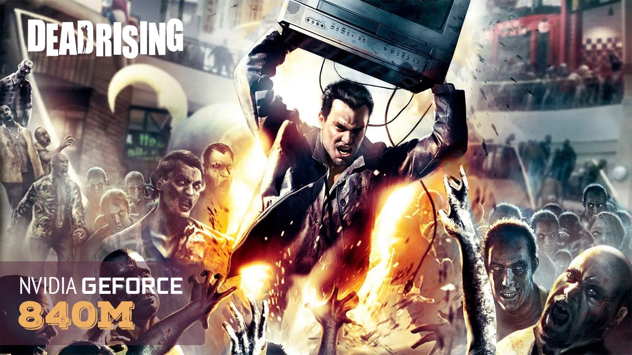 Dead Rising - Laptop gameplay & benchmark Nvidia | 840m | 940m | - YouTube