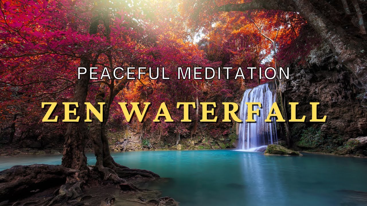 Zen Waterfall HD | 1 Hour Relaxing Music for Meditation, Zen, Yoga ...