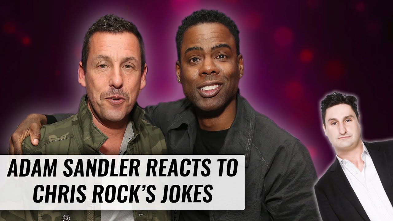 Adam Sandler Reacts To Chris Rock's Jokes | Naughty But Nice - YouTube