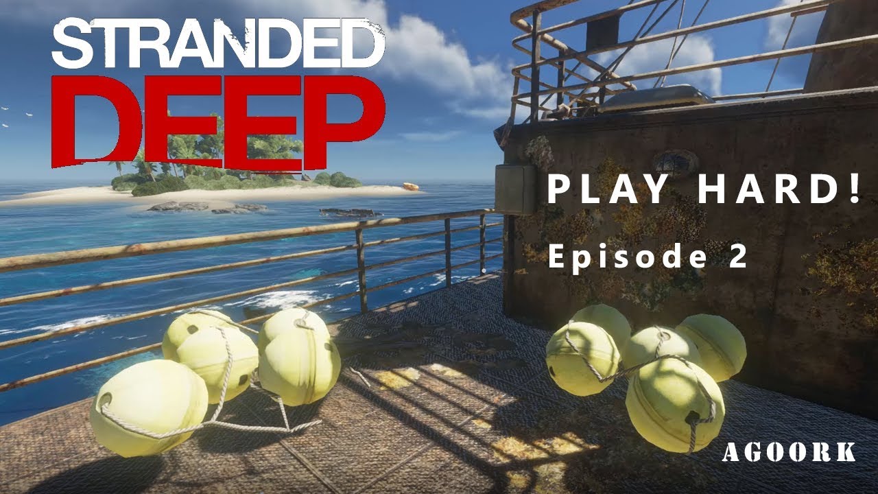 Stranded Deep - Lets Play HARD! Episode 2 - YouTube