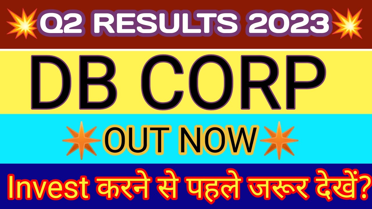 DB Corp Q2 results 2022 | DB Corp Results | DB Corp Share Latest News ...