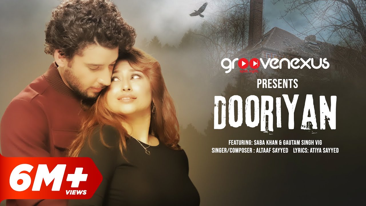 Dooriyan - Altaaf Sayyed: Song Lyrics, Music Videos & Concerts