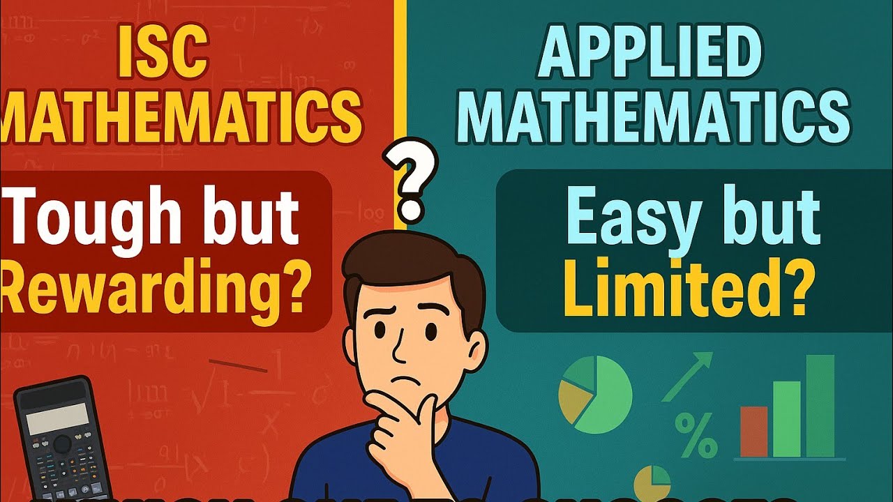 ISC Mathematics vs. Applied Mathematics in Class 11 | Which One Should ...