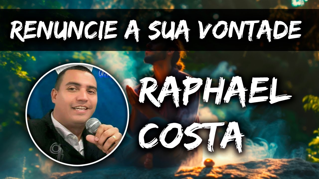 Renuncie W Sua Vontade - Ev. Raphael Costa - YouTube