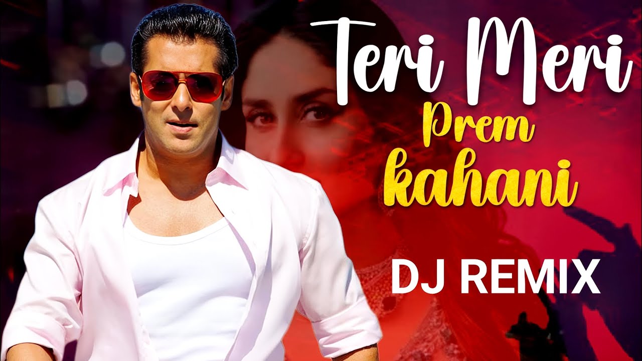 Teri Meri Prem Kahani (DJ Remix) New 2025 - YouTube
