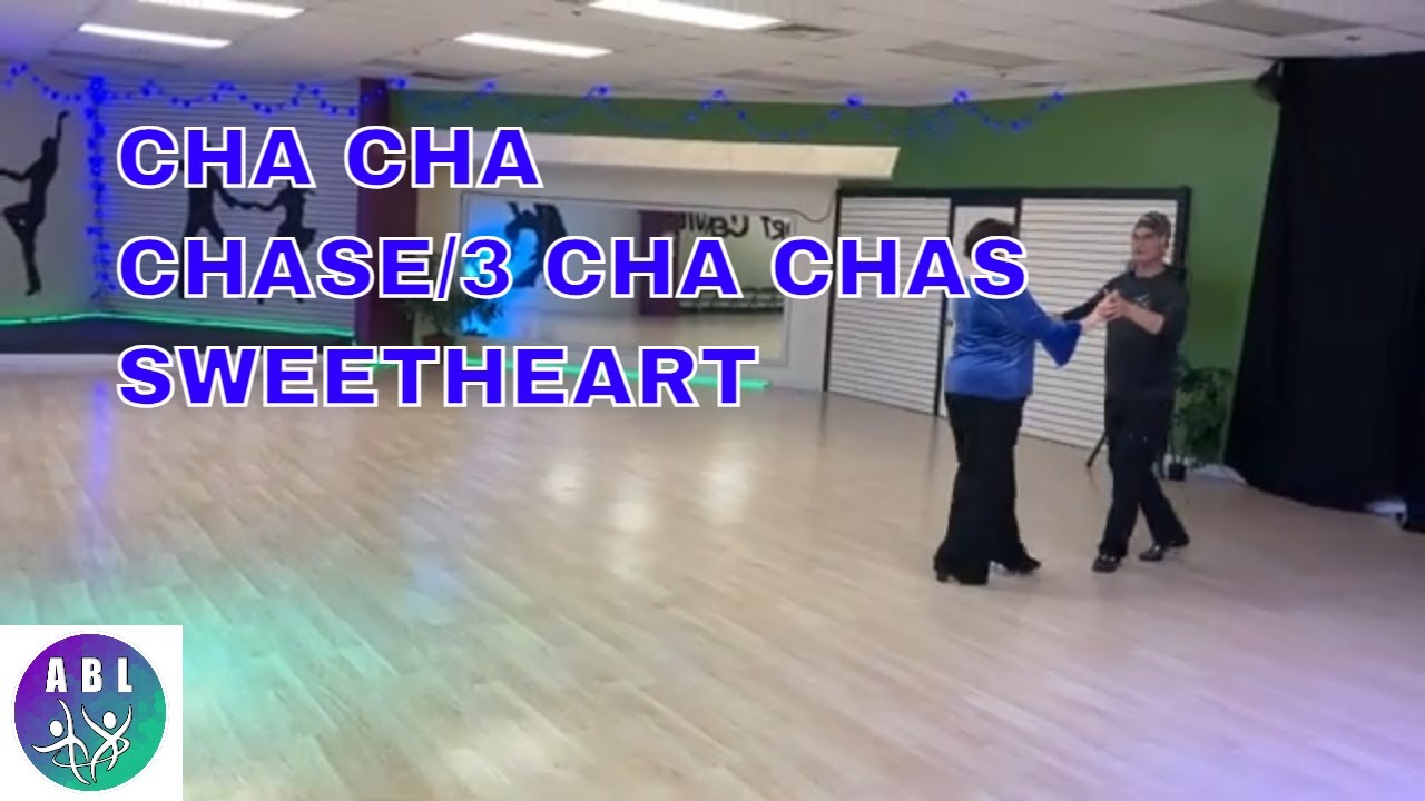 Cha cha Chase/3 Cha Chas/Sweetheart - YouTube