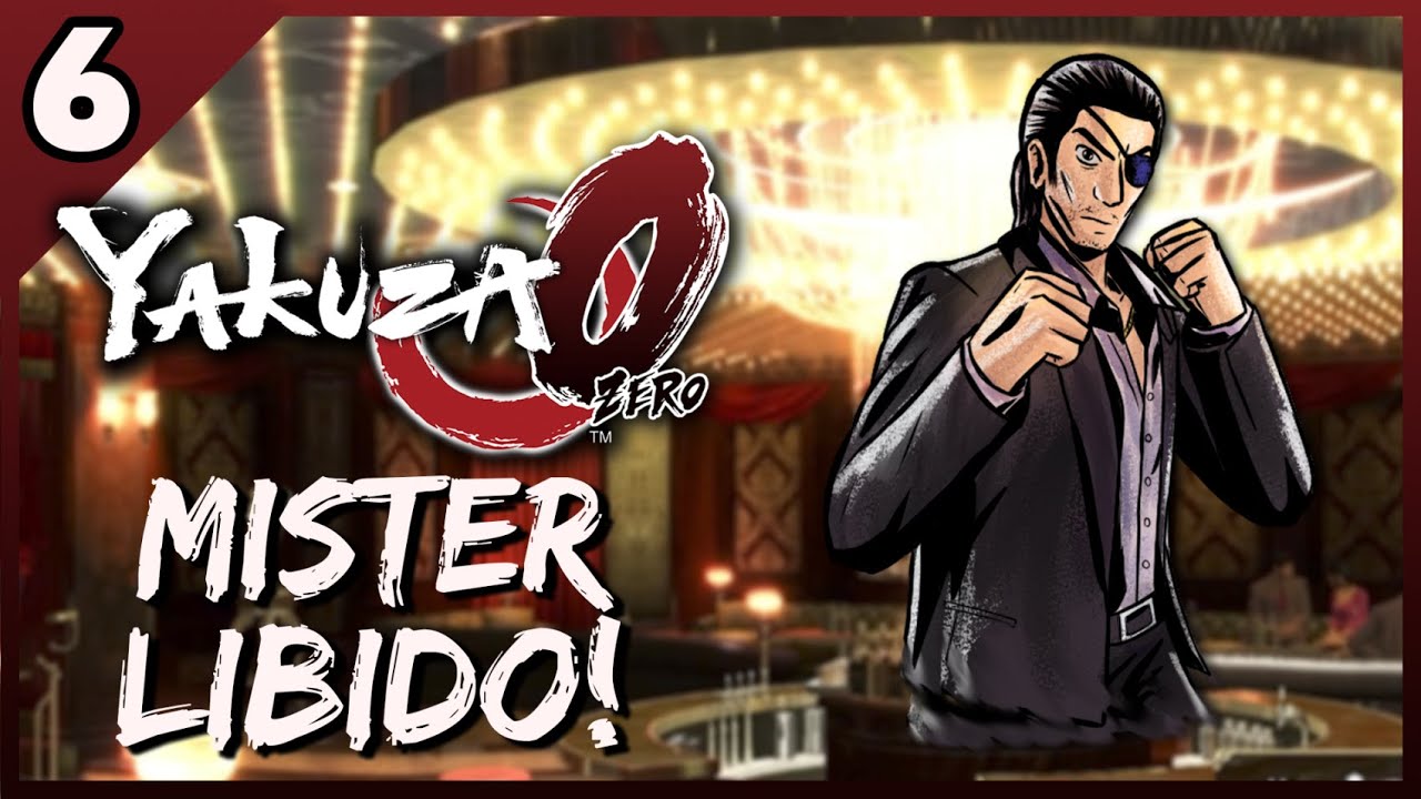 Save Data Plays Yakuza Zero! Part 6 - Mr. Libido - YouTube