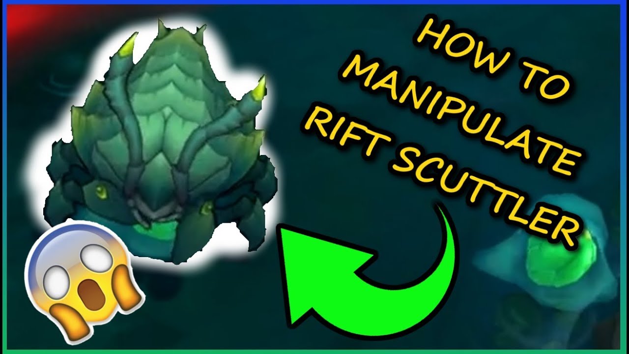 How To Manipulate Rift Scuttler - League of Legends *must watch* - YouTube
