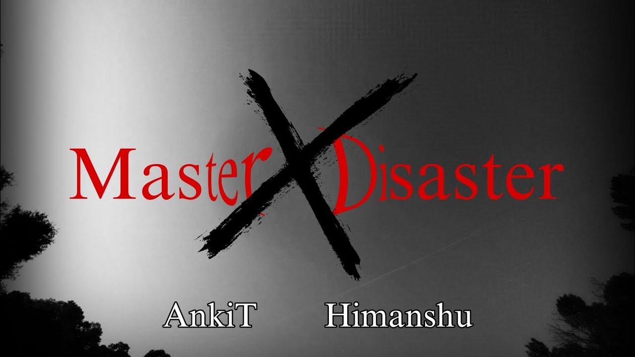 Master Disaster - AnkiT ft. Himanshu (official music video) | - YouTube