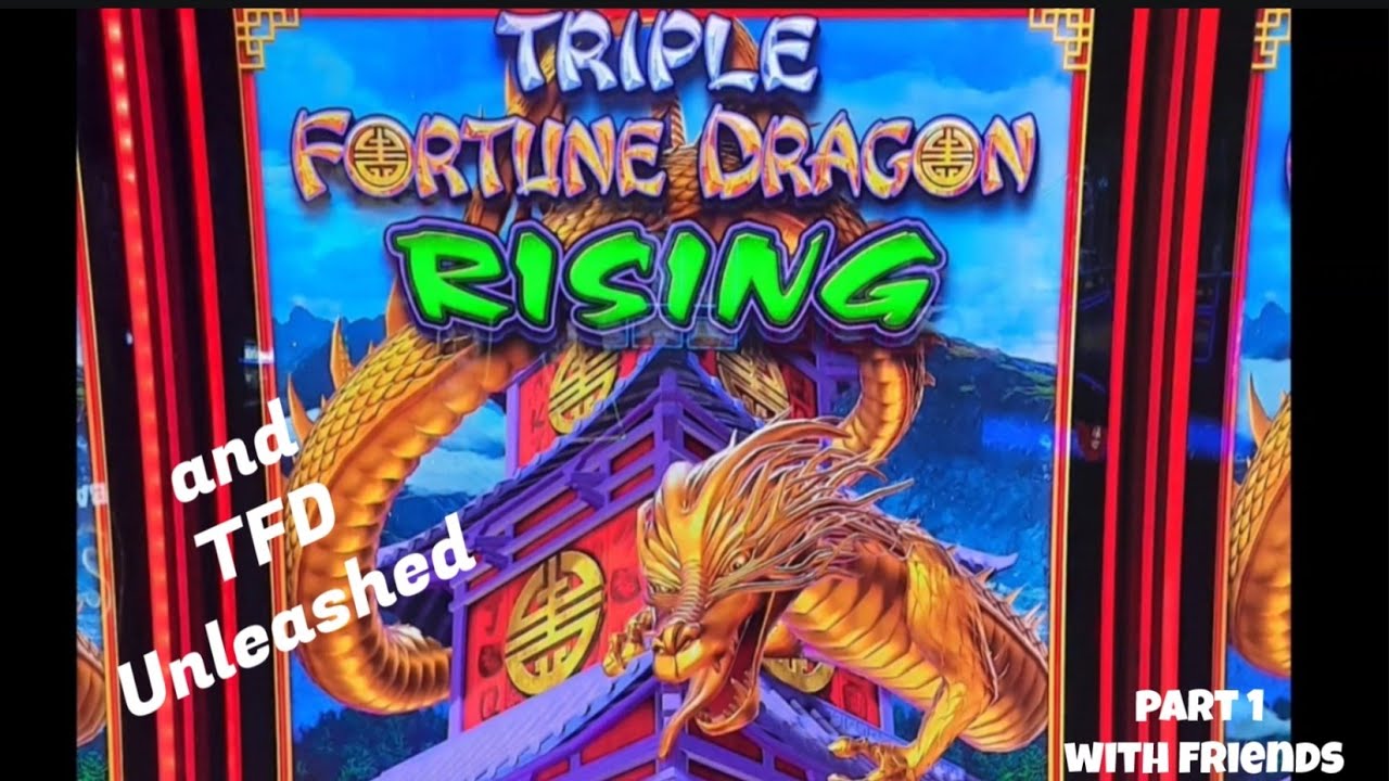 Part 1🍷..Triple Fortune Dragon Rising and Unleashed. A night out with ...