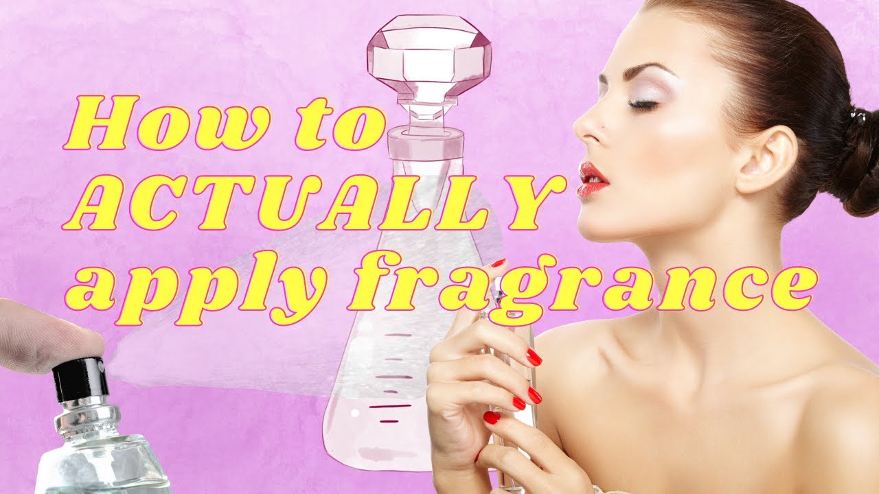💦How to ACTUALLY spray fragrance: a step by step guide - YouTube