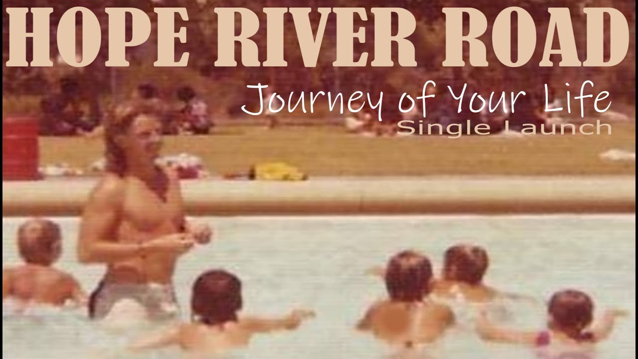 Hope River Road Journey of Your Life Official Video - YouTube