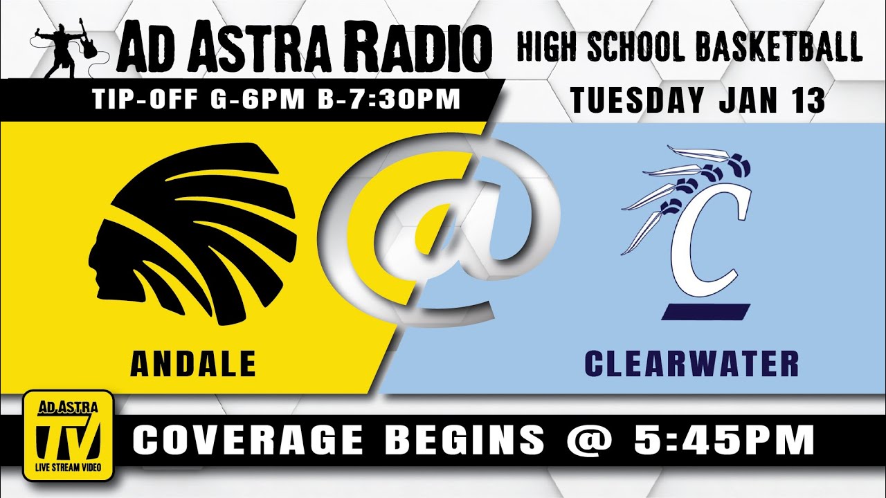 Andale @ Clearwater Varsity Basketball Andale TV 1-13-2026 - YouTube