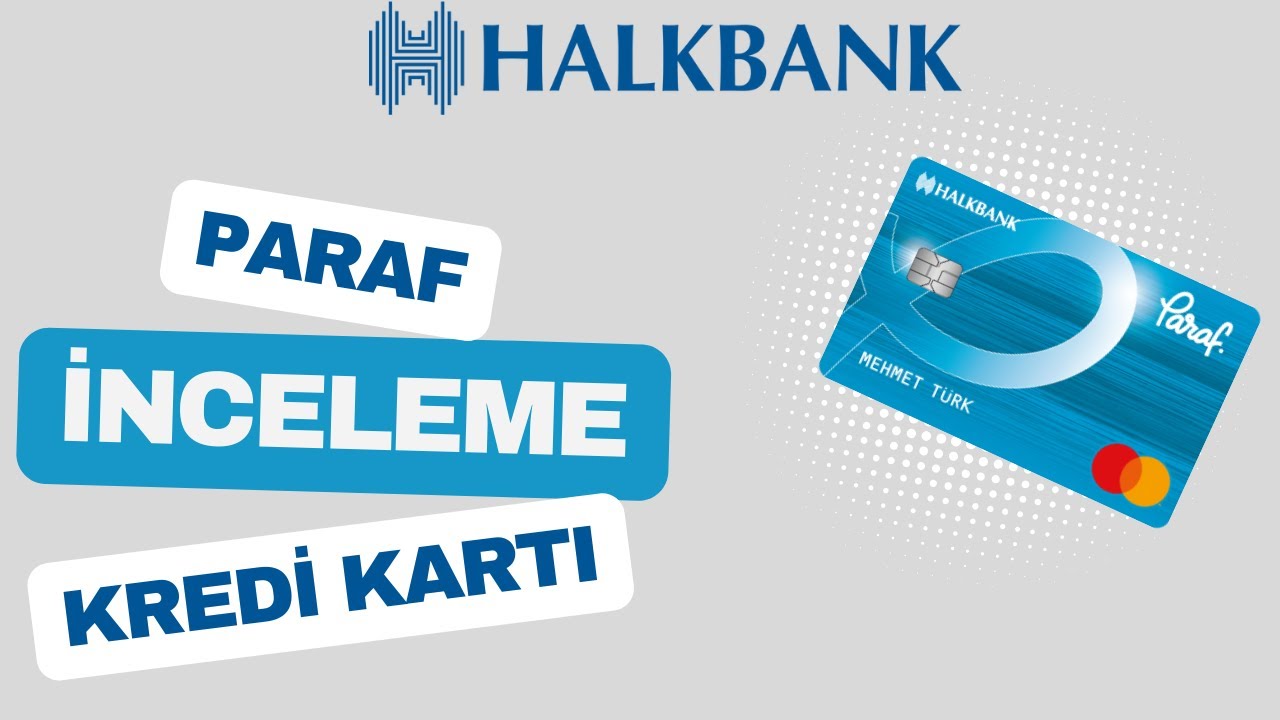 Halkbank Paraf Kredi Kartı İnceleme - YouTube