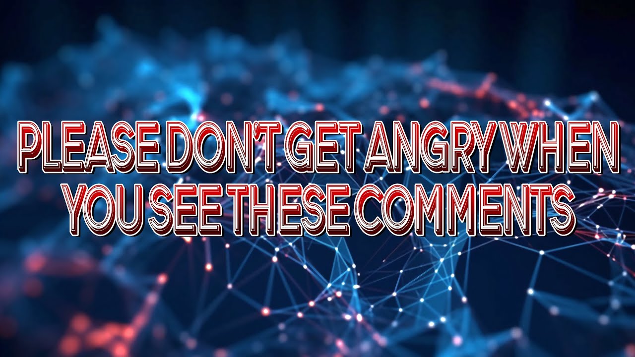 Please don't get angry - YouTube