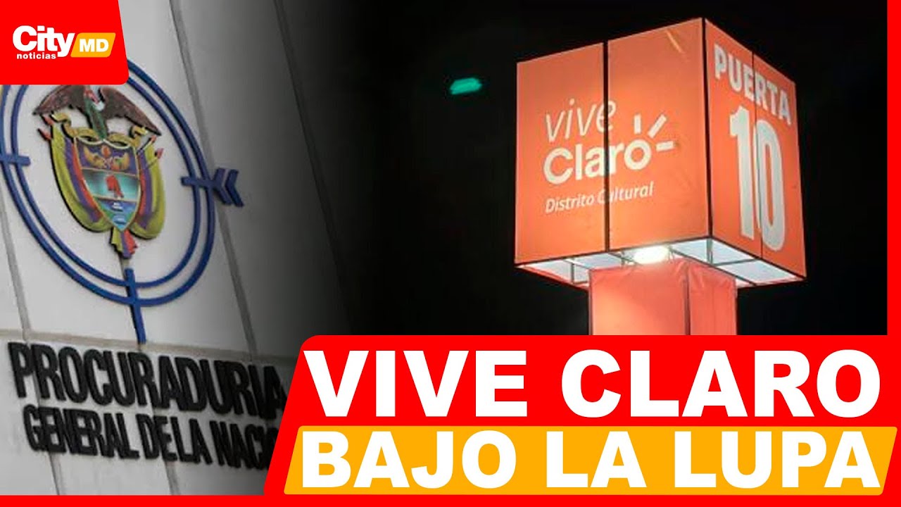 Procuraduría pone lupa al nuevo centro de eventos Vive Claro | City ...