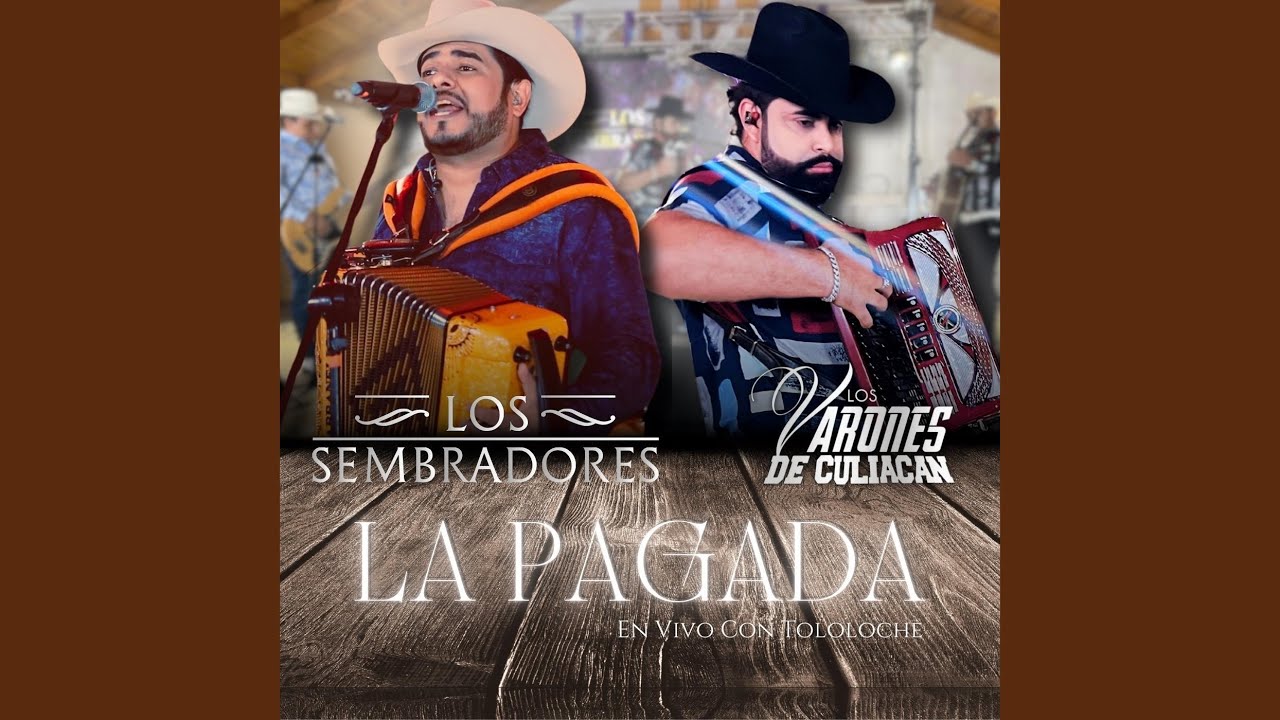 La Pagada (En Vivo) (feat. Los Varones de Culiacan) - YouTube