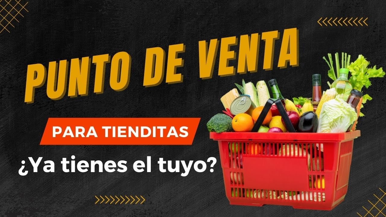 🛒Punto de Venta Abarrotes | ¿Porqué tener un punto de venta en tu ...