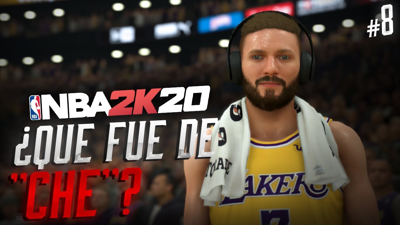 ¿QUE FUE DE ''CHE''? | NBA 2K20 MI CARRERA - Ep.8 - YouTube