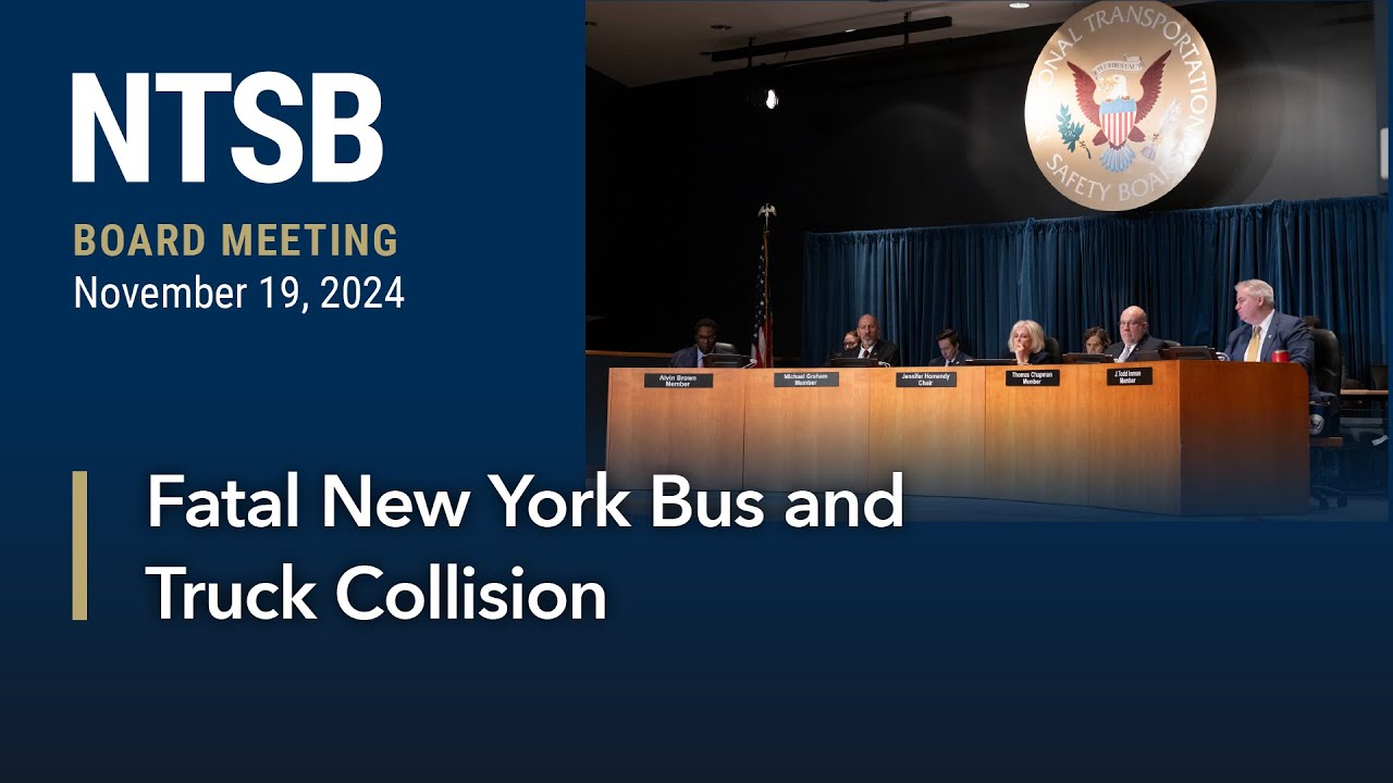 NTSB Board Meeting - Fatal New York Bus and Truck Collision - YouTube